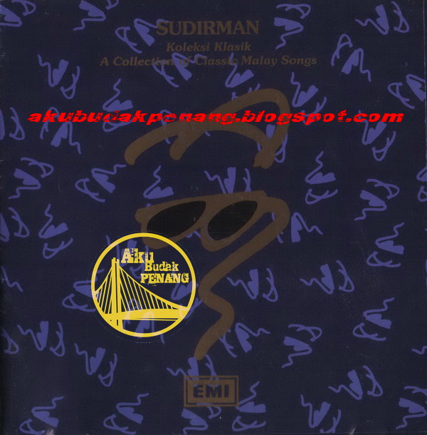 Sudirman - Koleksi Klasik Sudirman [1991] | Arkib Budak Penang ...