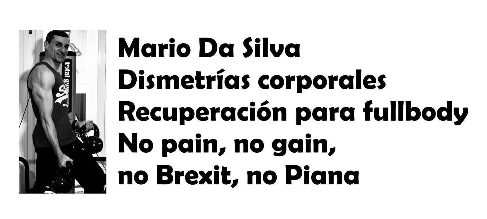 Mario Da Silva/Dismetrías corporales/Recuperación para fullbody