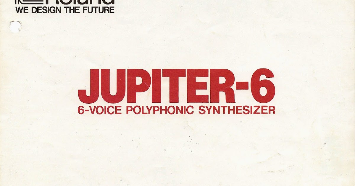 Retro Synth Ads: Roland Jupiter-6 "We Design The Future" brochure ...