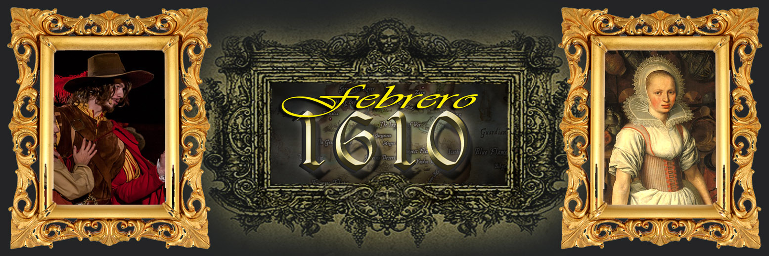 Un Diario del Siglo XVII: FEBRERO de 1610