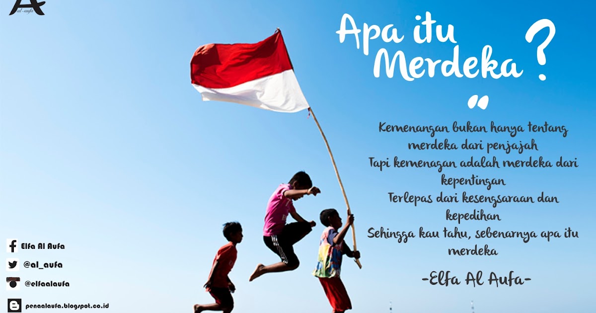 Apa itu merdeka? ~ Pena Al Aufa