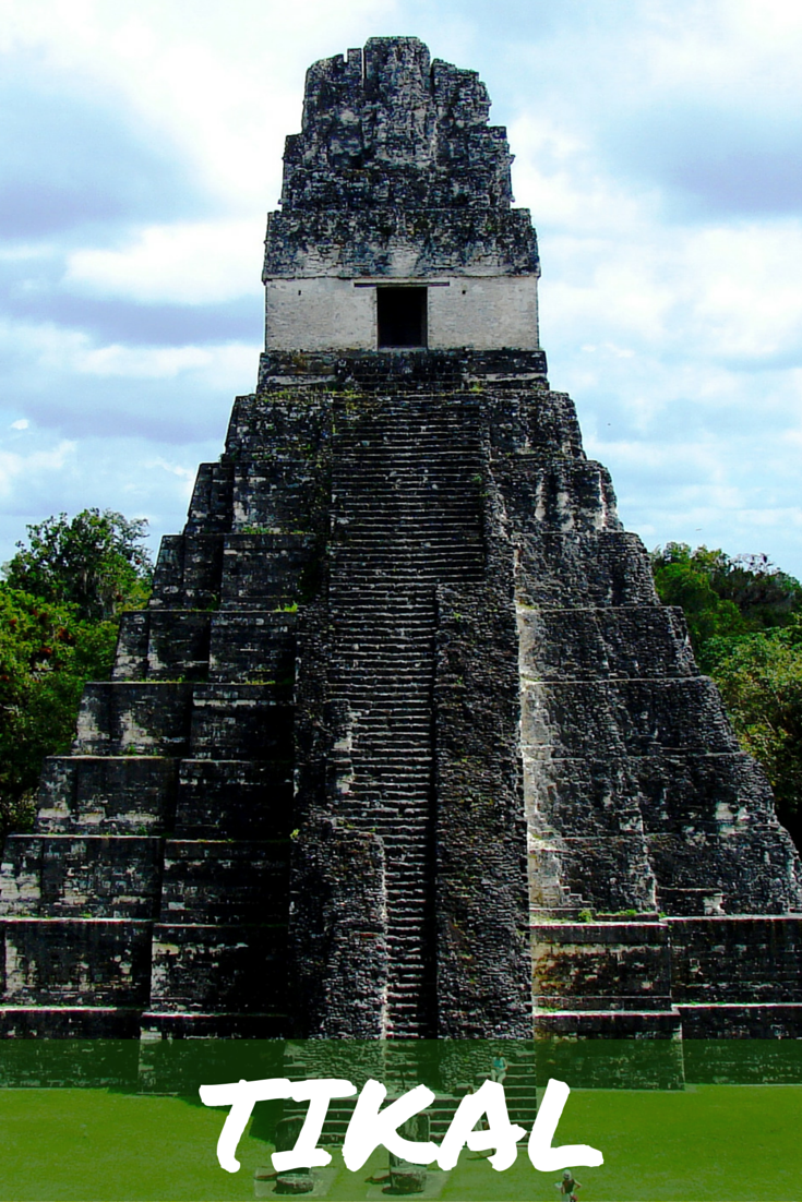 Tikal Guatemala: A Long Time Ago, in a Mayan Civilization Far, Far Away ...