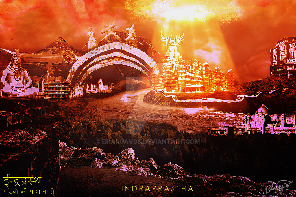 Indian Mythological Arts: Indraprastha : Magical City of Pandavas