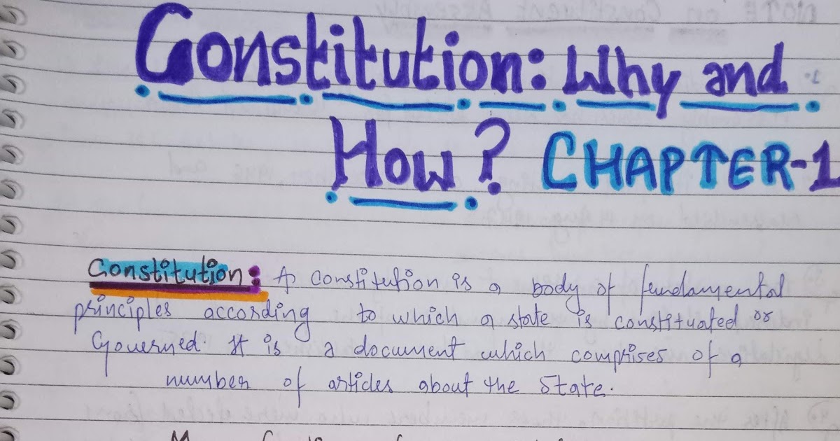 handwritten notes: Handwritten Notes of CONSTITUTION: WHY AND HOW ...