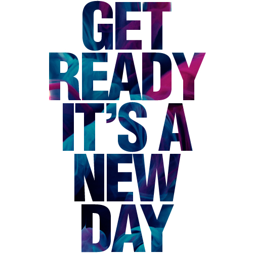 Get Ready, It's A New Day | mousa