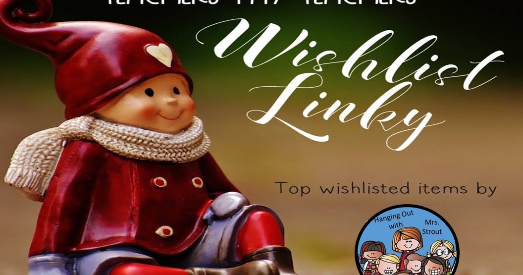 Hanging Out With Mrs. Strout: TPT Wishlisted Linky