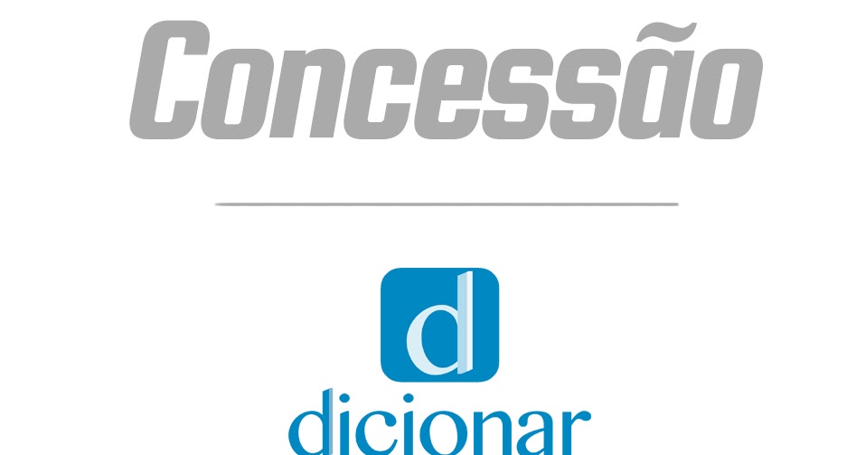Significado de Concessão