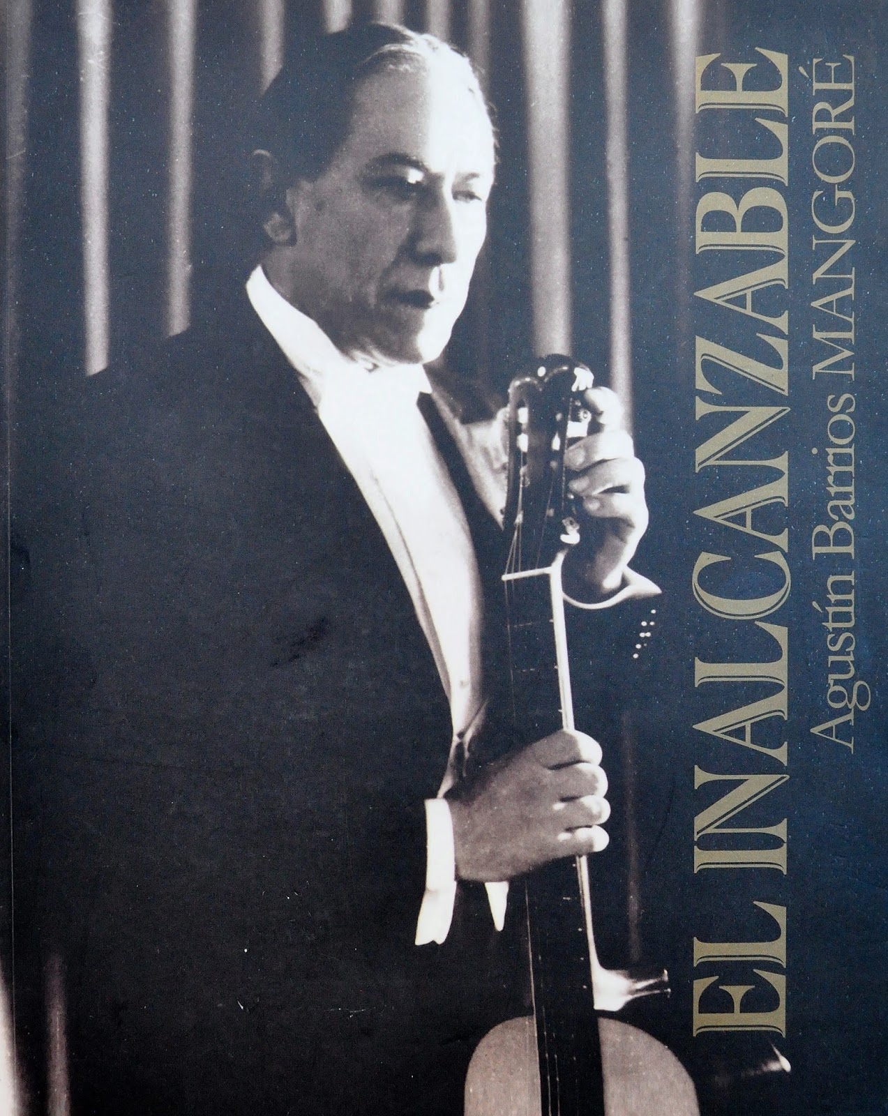 CEDAR VIGLIETTI: EL INALCANZABLE, Agustín Barrios Mangoré