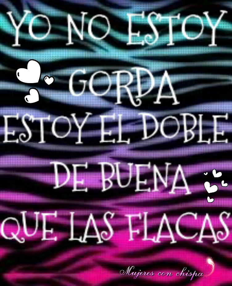 Normal y "Corriente"... El blog para mujeres con Chispa*: Yo no estoy ...