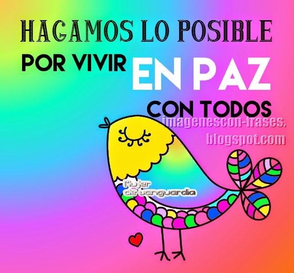 Hagamos lo posible por vivir en paz con todos | Imágenes con frases que ...