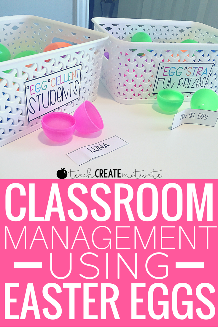 Classroom Management Using Easter Eggs! - Teach Create Motivate