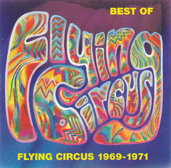 Vinyoleum: Flying Circus - 1995 - Best Of 1969-71 FLAC