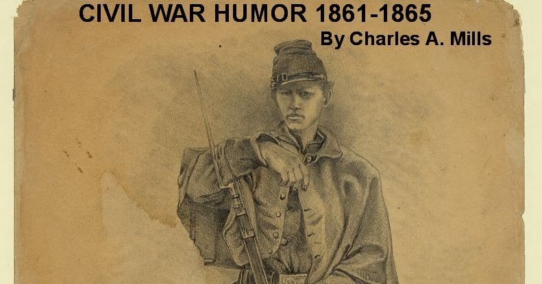 The Great American History Blog: American Civil War Campfire Humor