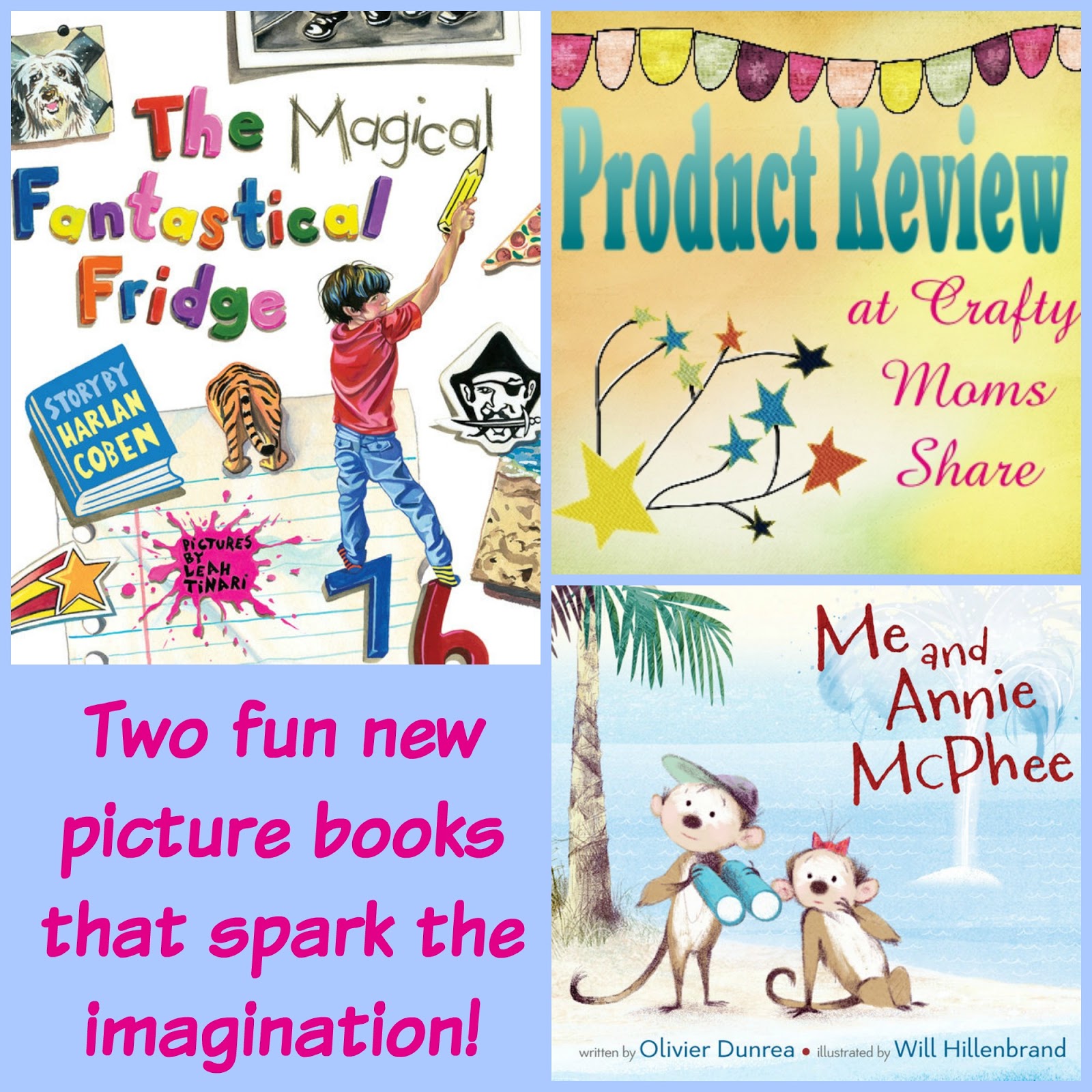 Crafty Moms Share: Imaginative and Fun New Picture Books -- Book Reviews