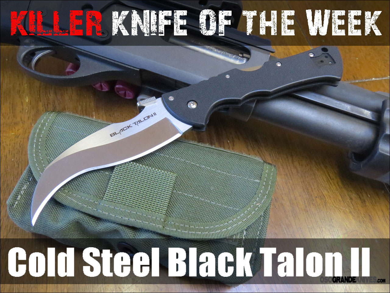Oso Grande's Knife Blog - Stay Sharp!: Killer Knife of the Week: Cold ...