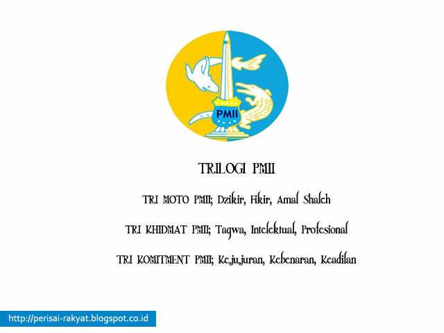 TRILOGI PMII - PERISAI RAKYAT