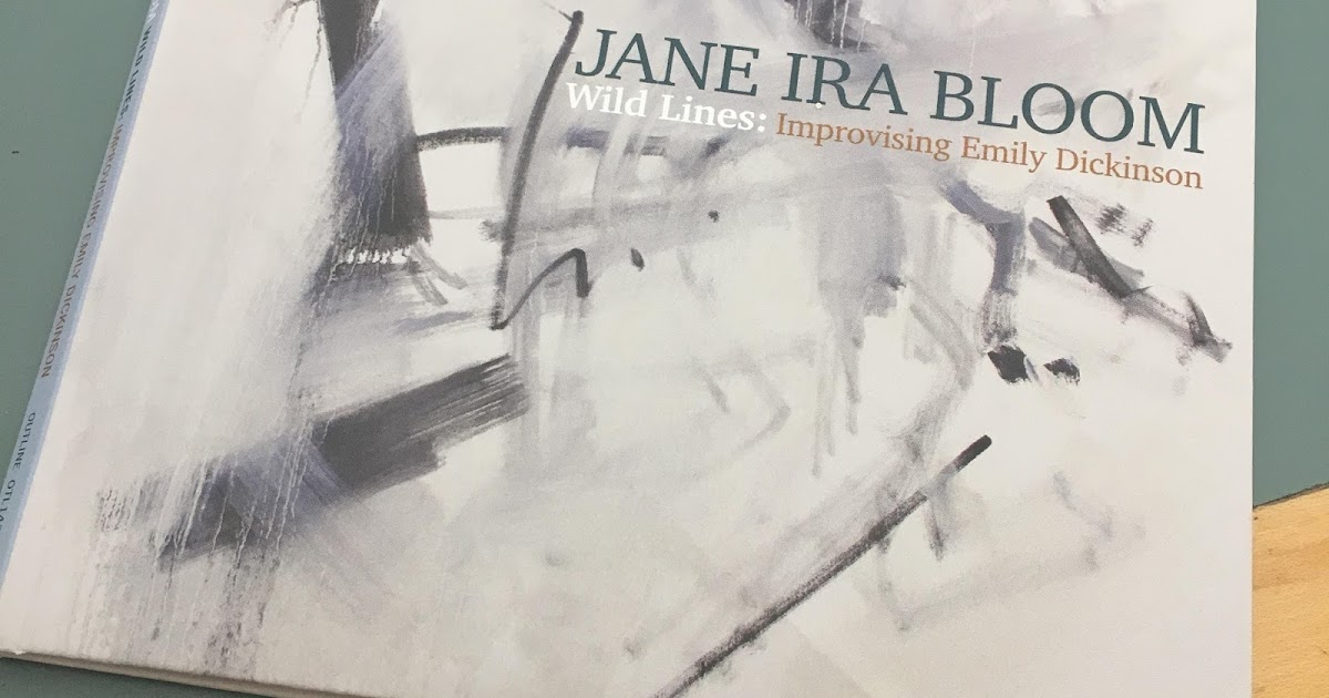 When You Get There.....: Straight Horning: Jane Ira Bloom - Wild Lines ...