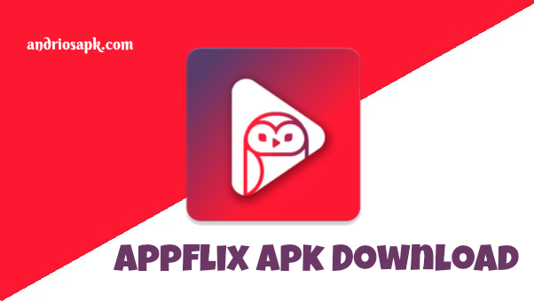 Appflix Apk Download Latest Version