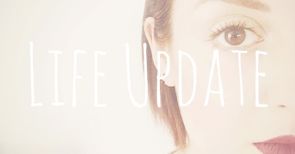 Life Update - Nataly's Corner