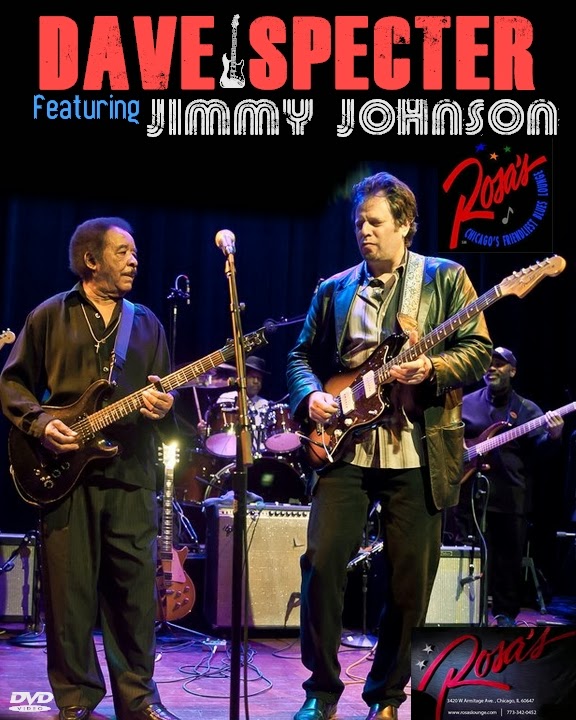 Con Alma de Blues: Dave Specter Band featuring Jimmy Johnson :: Rosa's ...