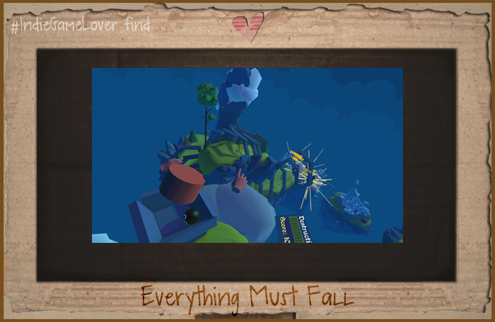 Indie Game Lover: Everything Must Fall