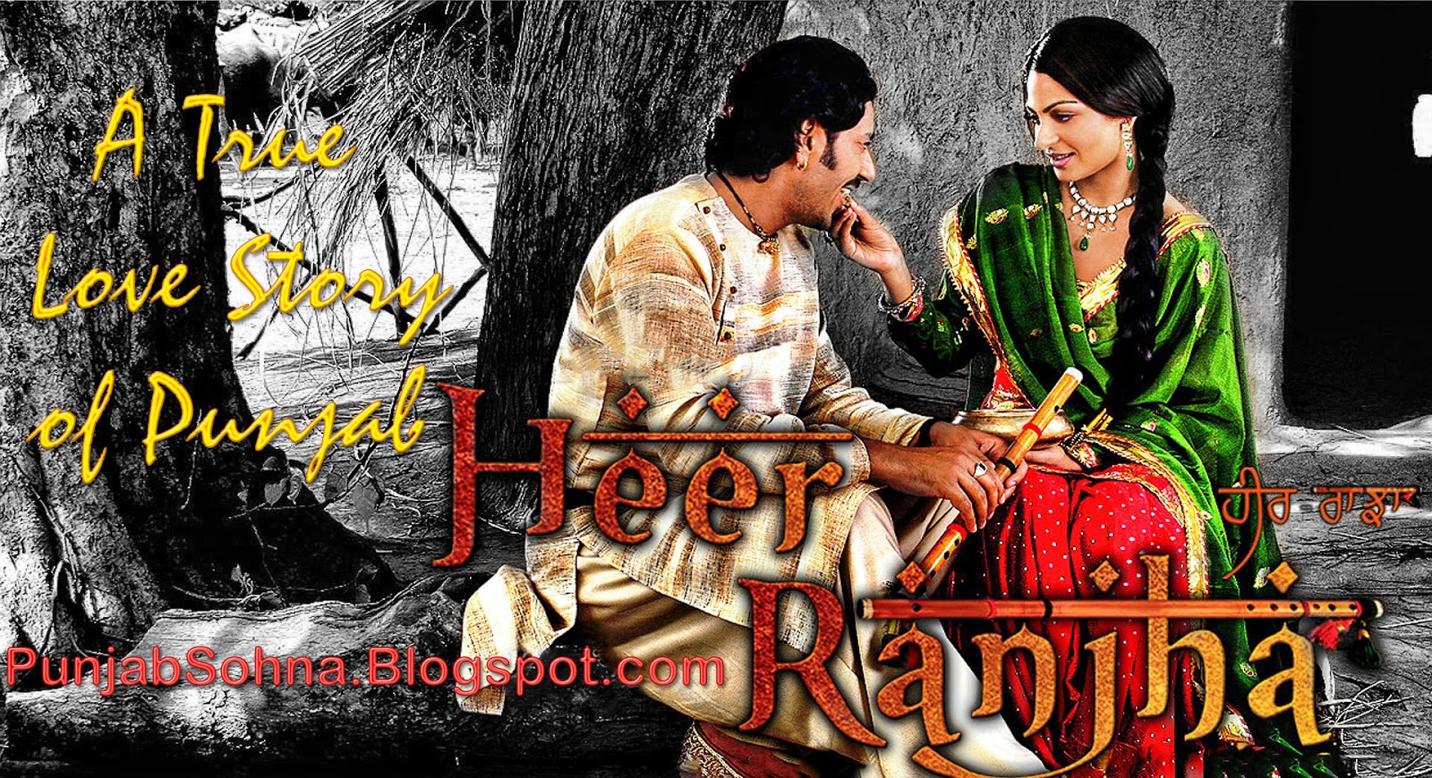 Heer Ranjha, A true love story of Punjab - Punjab Sohna