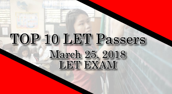 Top 10 LET Passers March 2018 (Teacher Board exam)