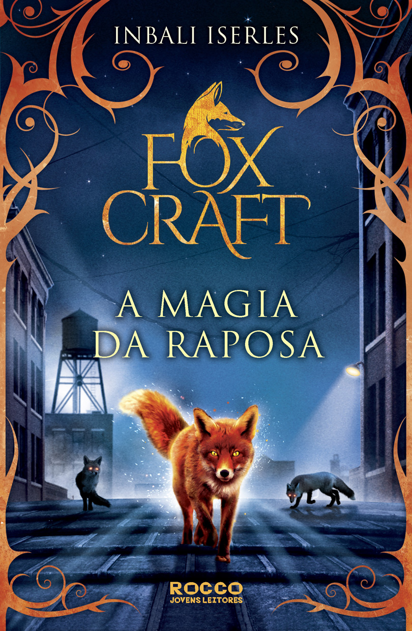 [Resenha - Rocco] Foxcraft: A magia da raposa | Entre Palcos e Livros