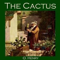 Masterpiece: The analysis of short story The Cactus by O. Henry