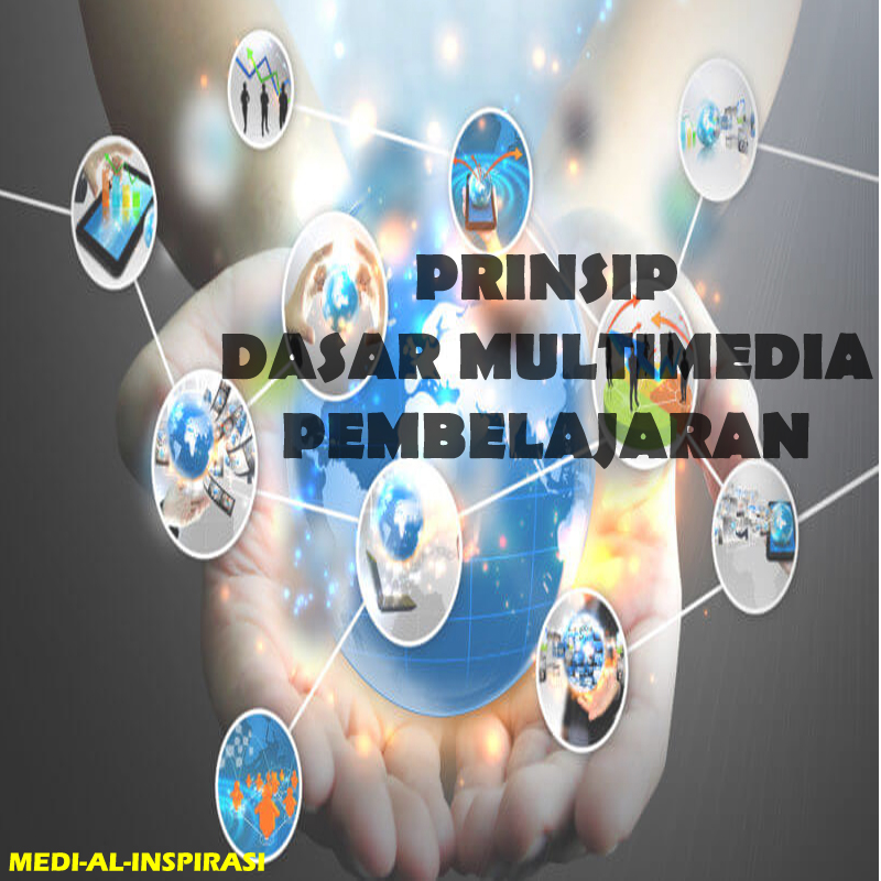 MEDIA PEMBELAJARAN KIMIA: PRINSIP DASAR MULTIMEDIA PEMBELAJARAN