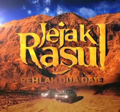 Jejak Rasul: Rehlah Dua Daie (2014) Seindah Ramadan TV3 - LayanOn9
