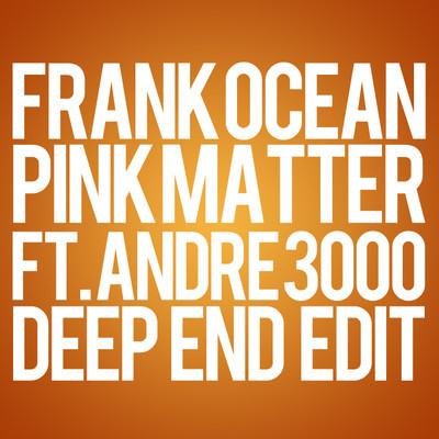 Frank Ocean - Pink Matter (Remix) Lyrics and Video (Ft. Andre 3000 ...