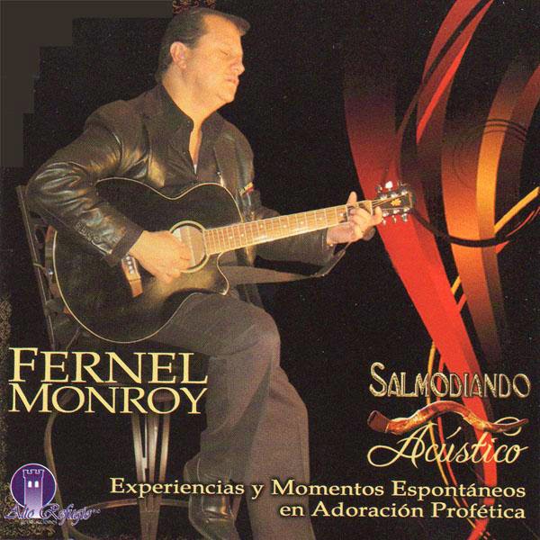 Fernel Monroy-Salmodiando Acústico- ~ Discos Cristianos