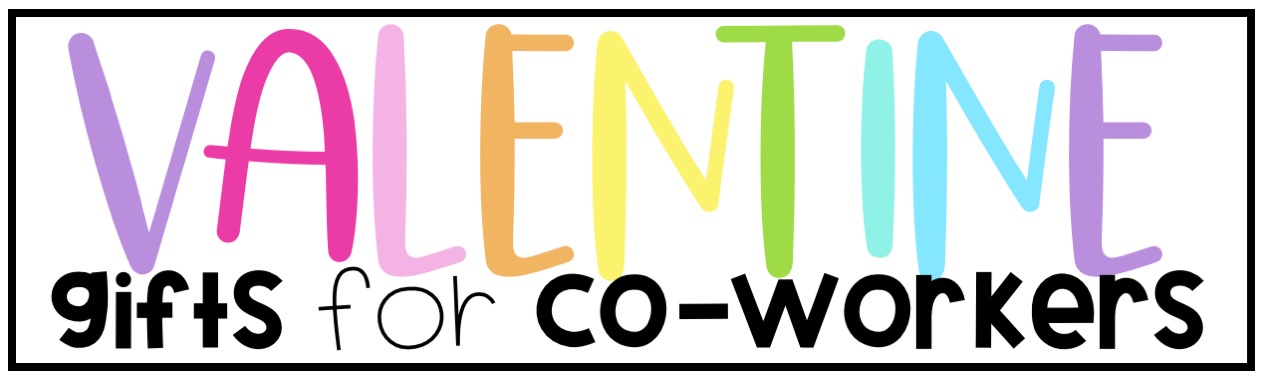 Easy Student Valentine Gifts from Teachers!