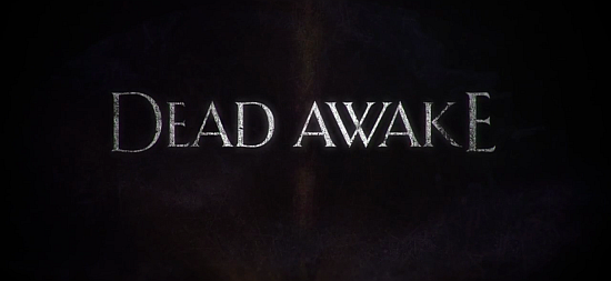 The Horror Club: Trailer: Dead Awake (2017)
