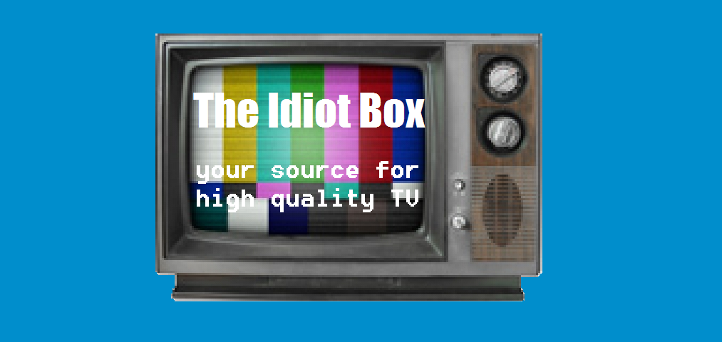 The Idiot Box