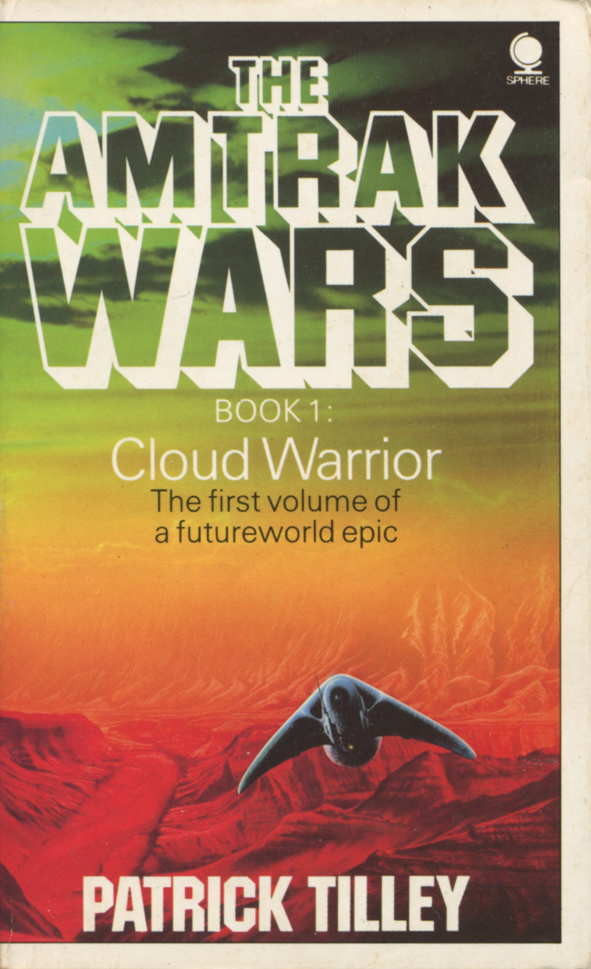 Ski-Ffy: THE AMTRAK WARS BOOK 1: CLOUD WARRIOR