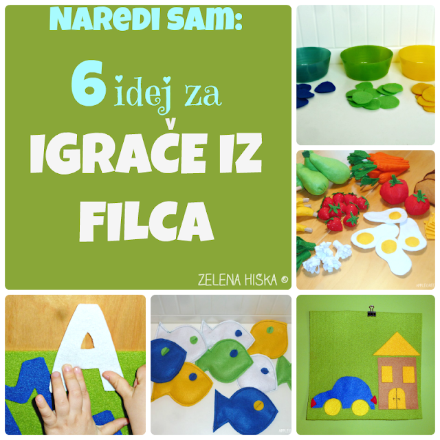 Zelena hiška: NAREDI SAM - 6 idej za igrače iz filca