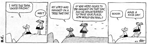 A Blast from the Past: "B.C." and Good Friday