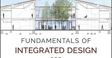 Fundamentals of Integrated Design for Sustainable Building, 2nd Edition