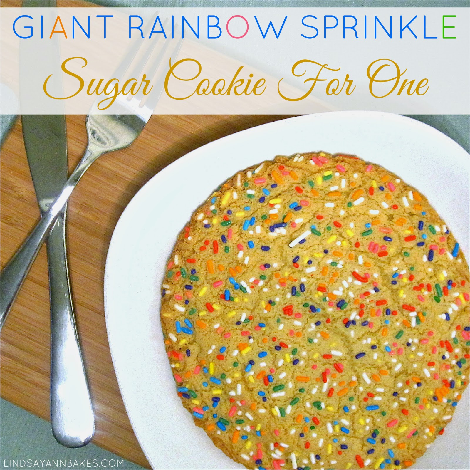 Giant Single-Serving Rainbow Sprinkle Sugar Cookie For One - The ...