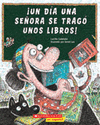 Libros para niños e ideas para su utilización: Un día una señora se ...