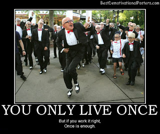 Quotes: You only live once