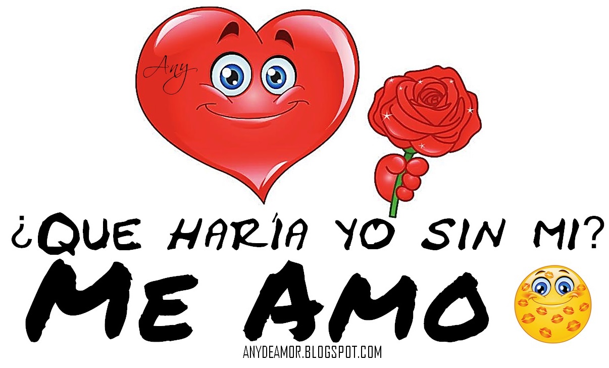 Frases y Reflexiones : Me Amo