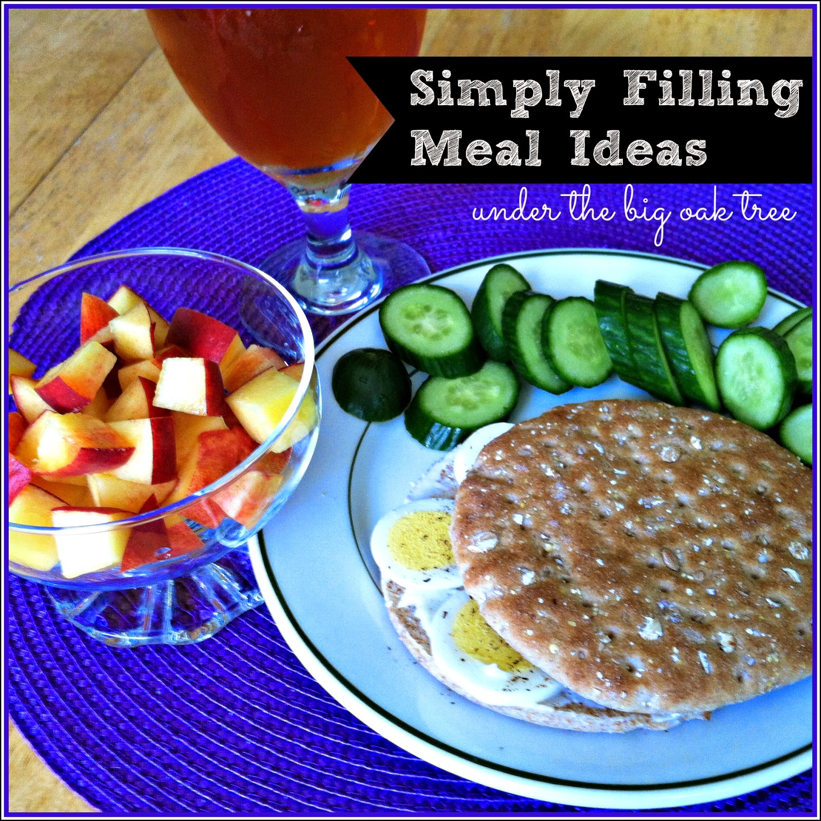 Under the Big Oak Tree: What I'm Eating On Simply Filling (Simple Start)