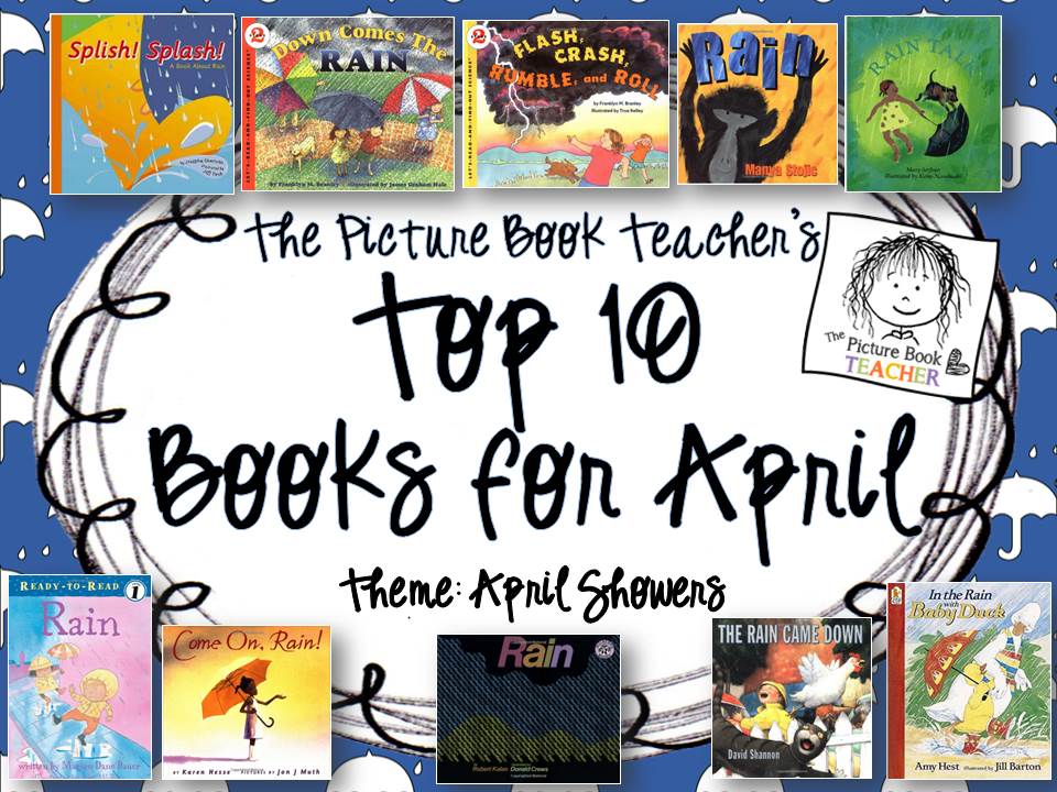 Top 10 Books for April | The Picture Book Teacher's Edition