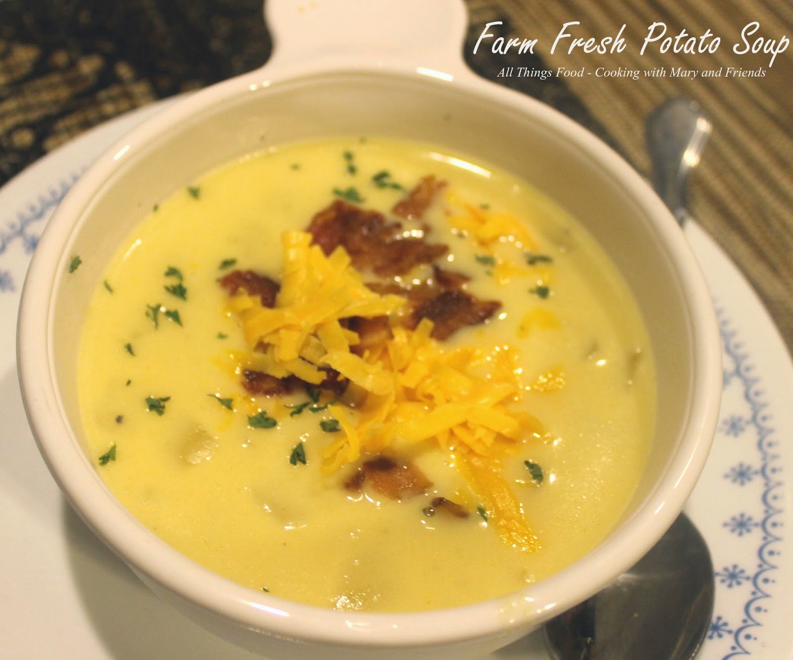 Cooking With Mary and Friends: Farm Fresh Potato Soup