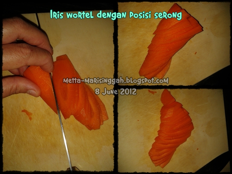 Mari Singgah: Cara Cepat Mengiris Wortel_bentuk Korek Api/Julienne_a la ...