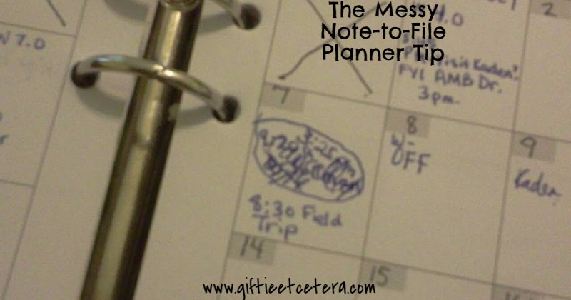 The Messy Note-to-File Planner Tip | Giftie Etcetera: The Messy Note-to ...
