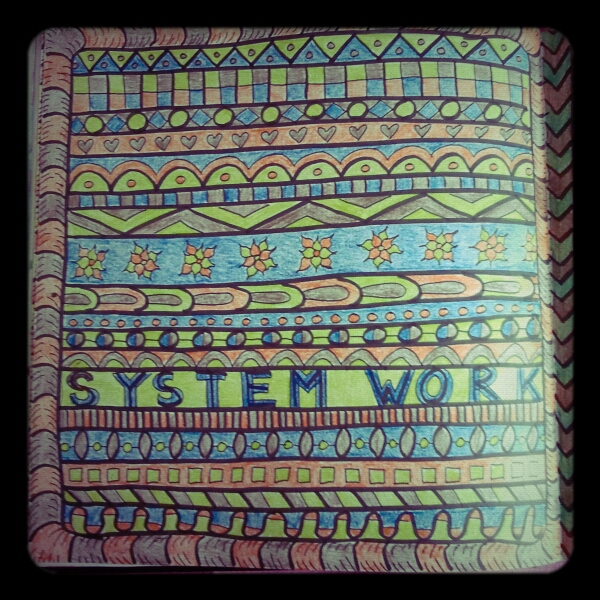 Caatje's Artsy Stuff: System Work